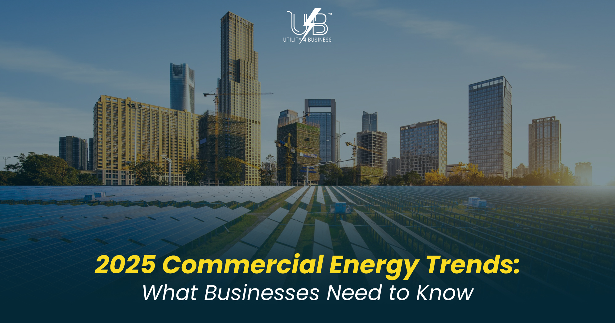 2025 Commercial Energy Trends Guide | utility4business